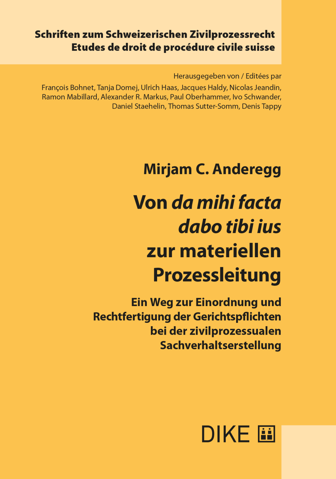 Von da mihi facta dabo tibi ius zur materiellen Prozessleitung - DIKE ...