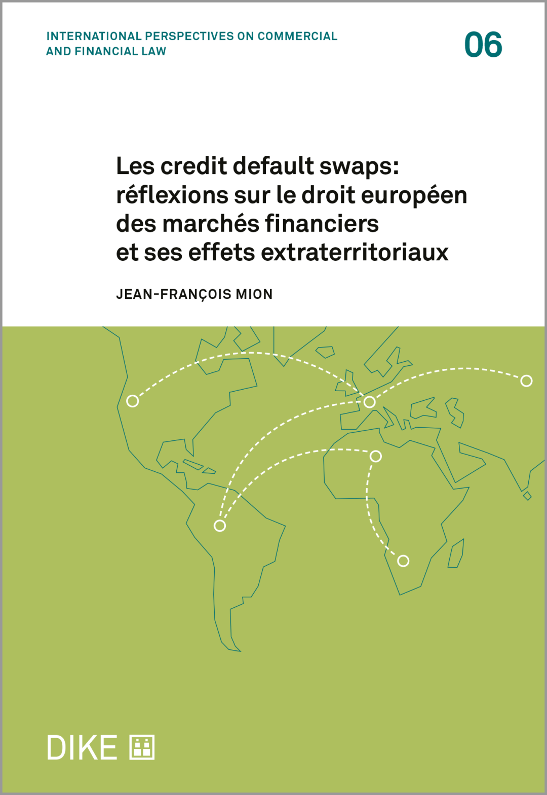 Les credit default swaps: réflexions sur le droit européen des marchés ...