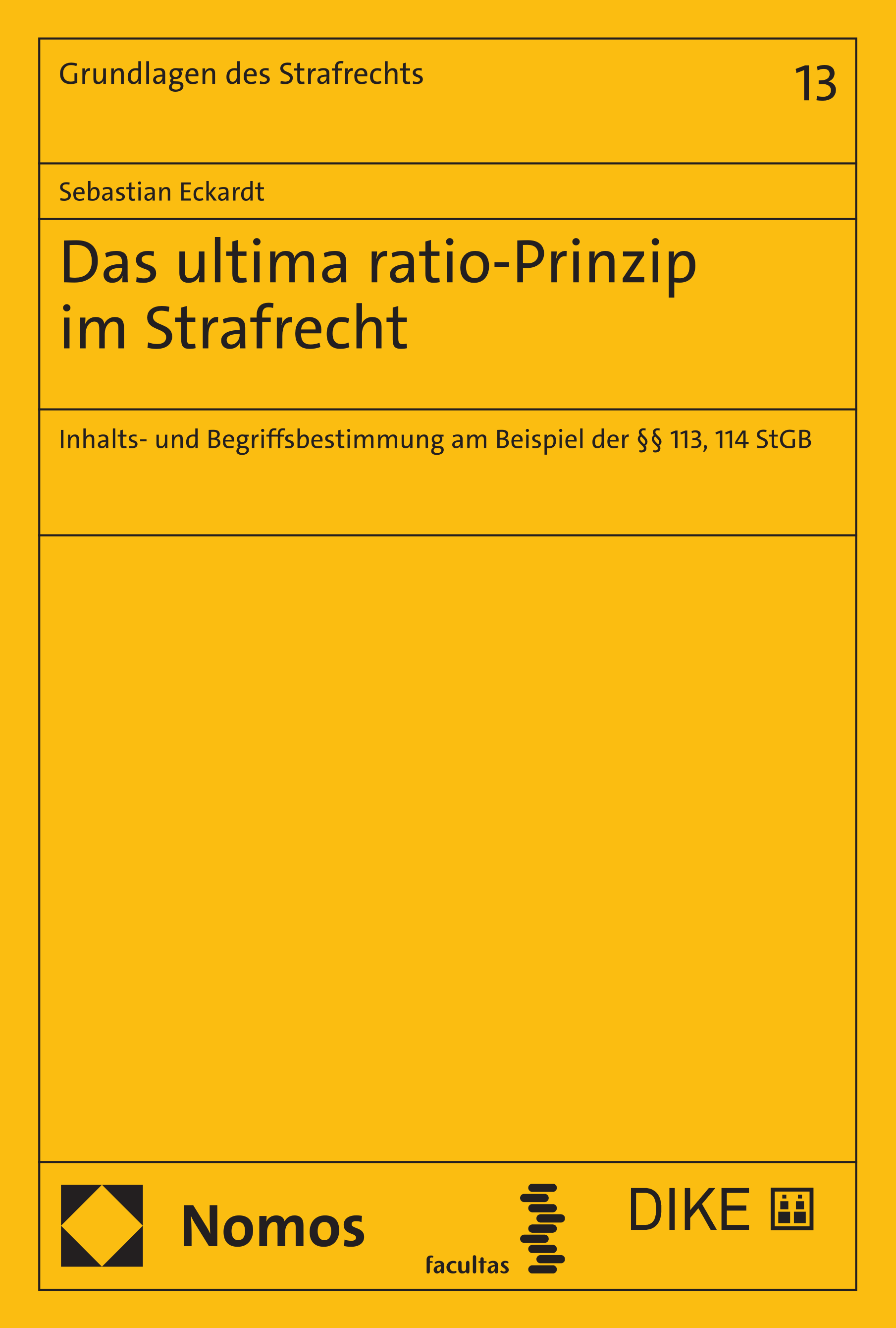 Das ultima ratio-Prinzip im Strafrecht - DIKE Verlag
