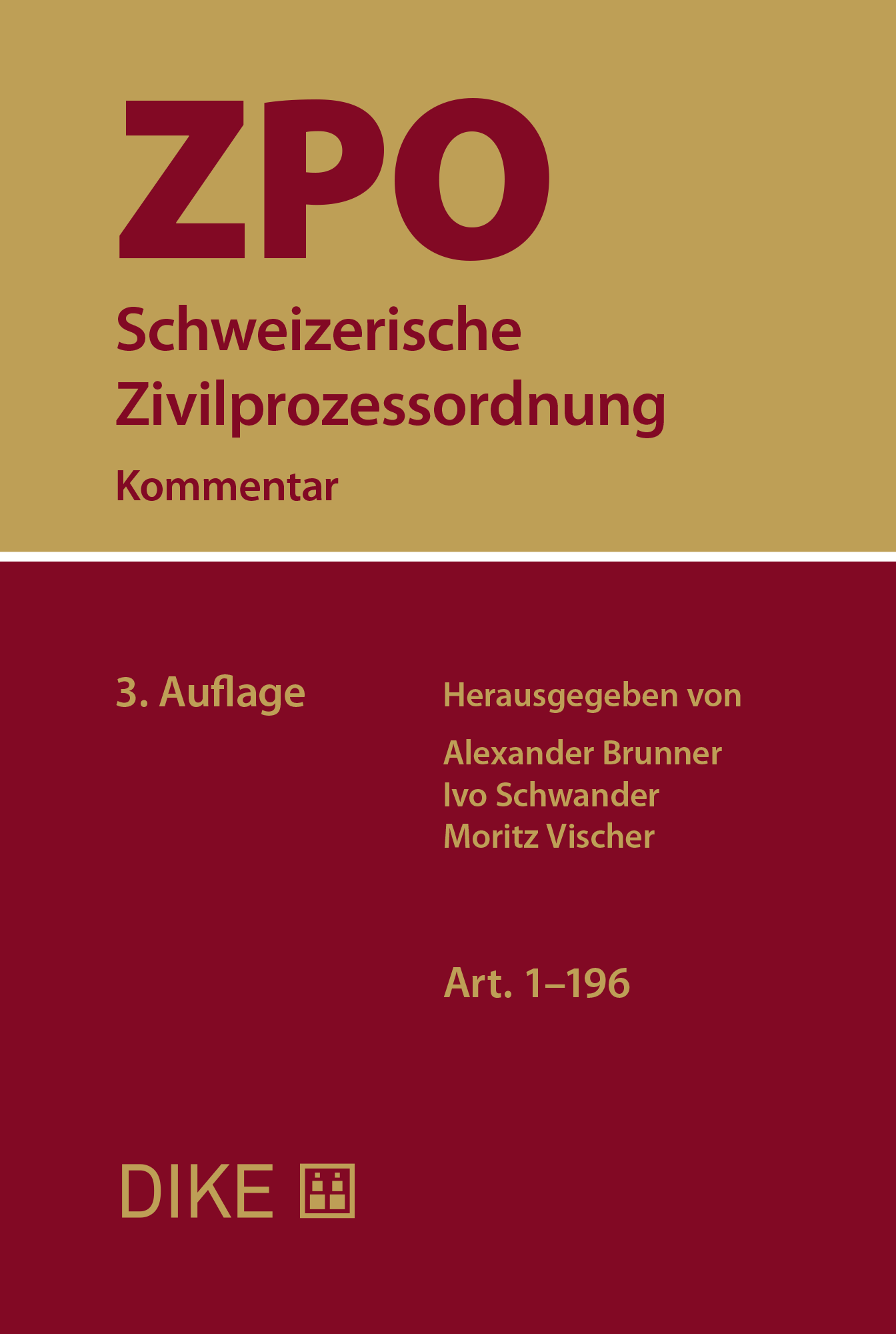 Schweizerische Zivilprozessordnung ZPO - DIKE Verlag