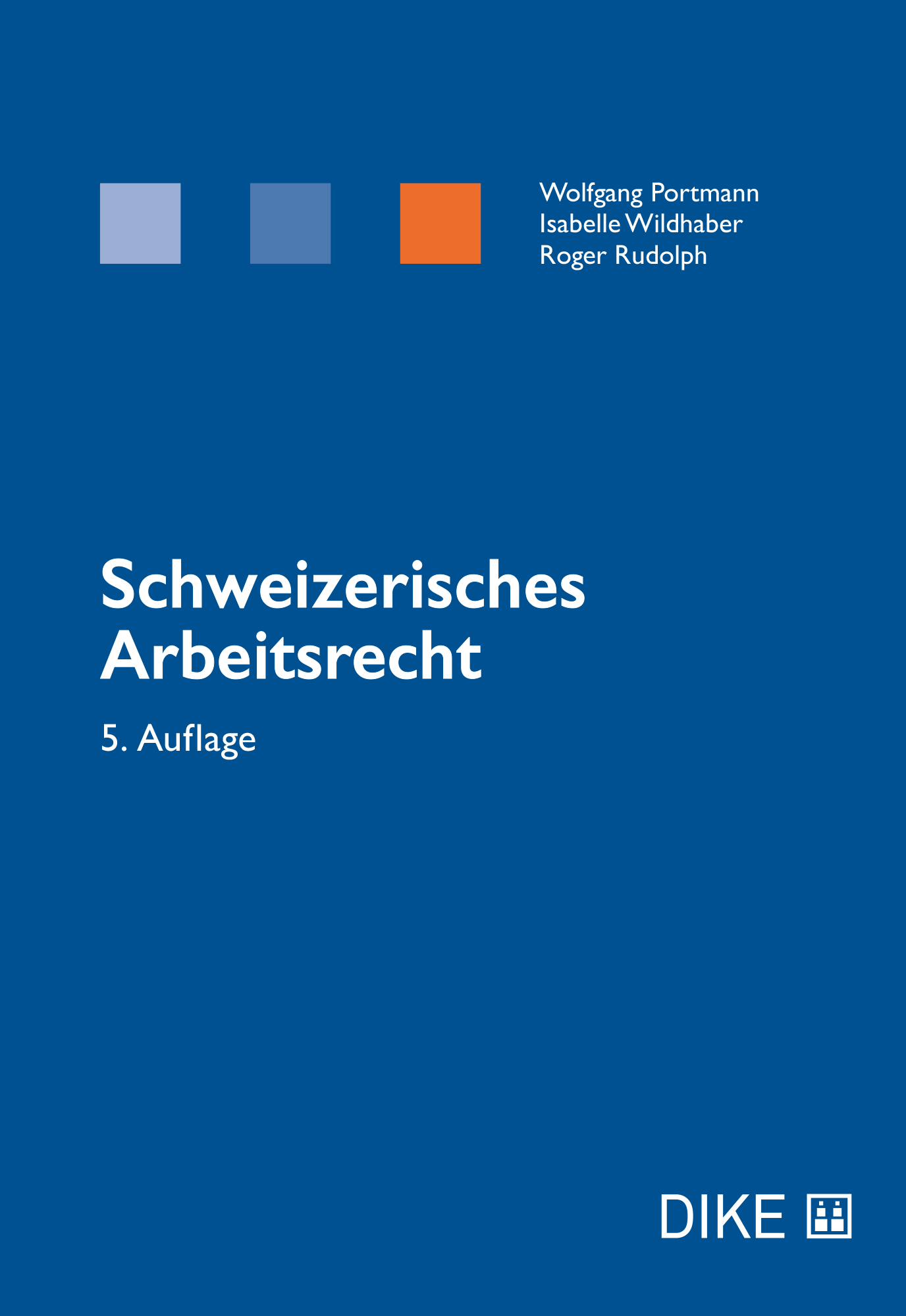 Schweizerisches Arbeitsrecht - DIKE Verlag