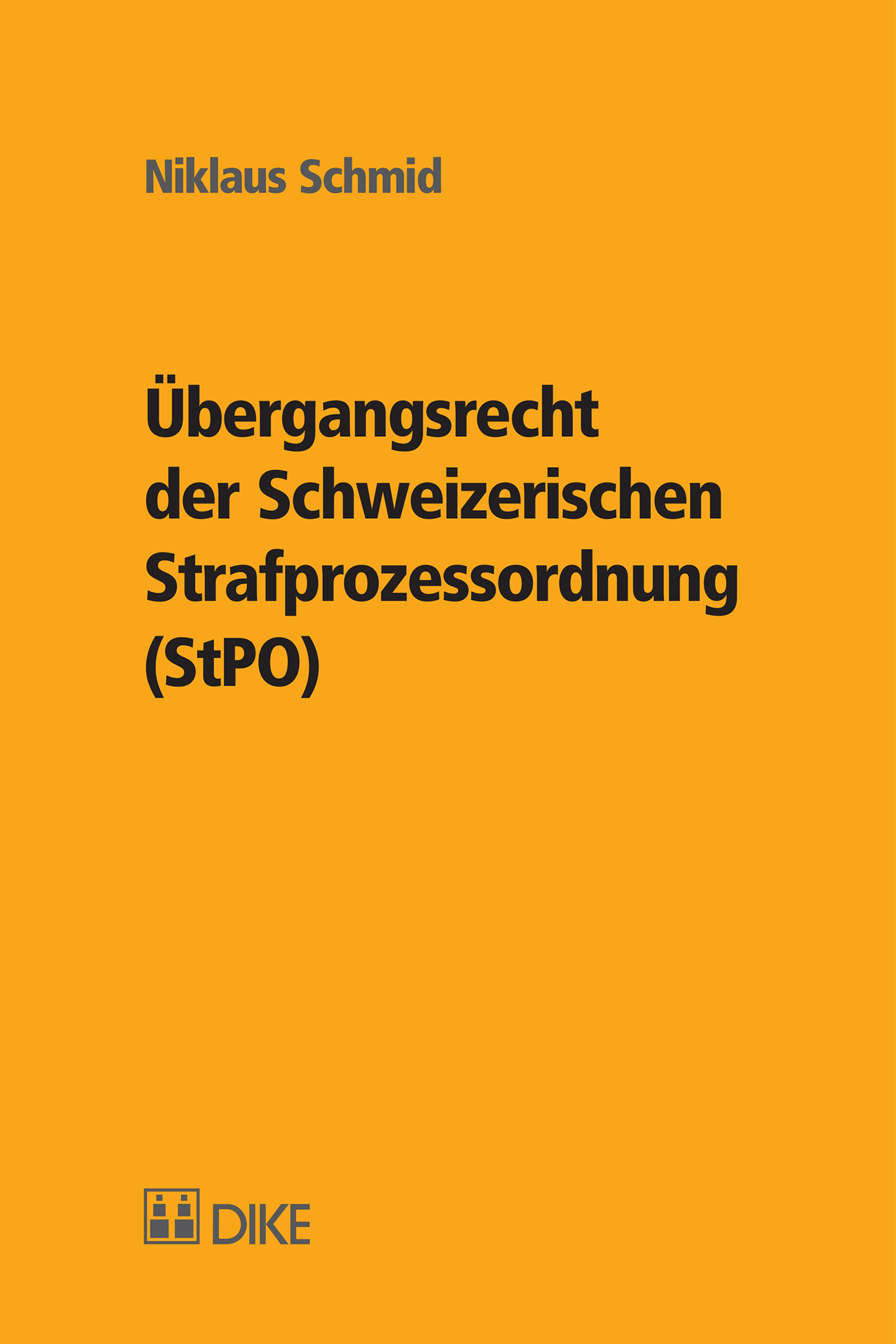 Übergangsrecht der Schweizerischen Strafprozessordnung (StPO) - DIKE Verlag